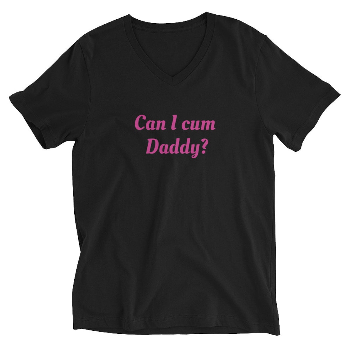 Can I Cum Daddy Unisex Short Sleeve V Neck T Shirt Bdsm T Etsy