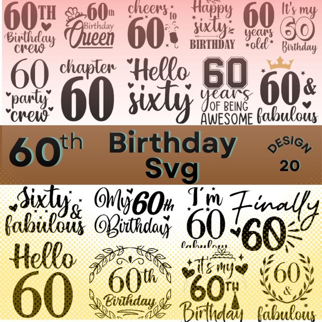 60 and Fabulous SVG | 60th Birthday SVG | Sixty Birthday Shirt SVG ...