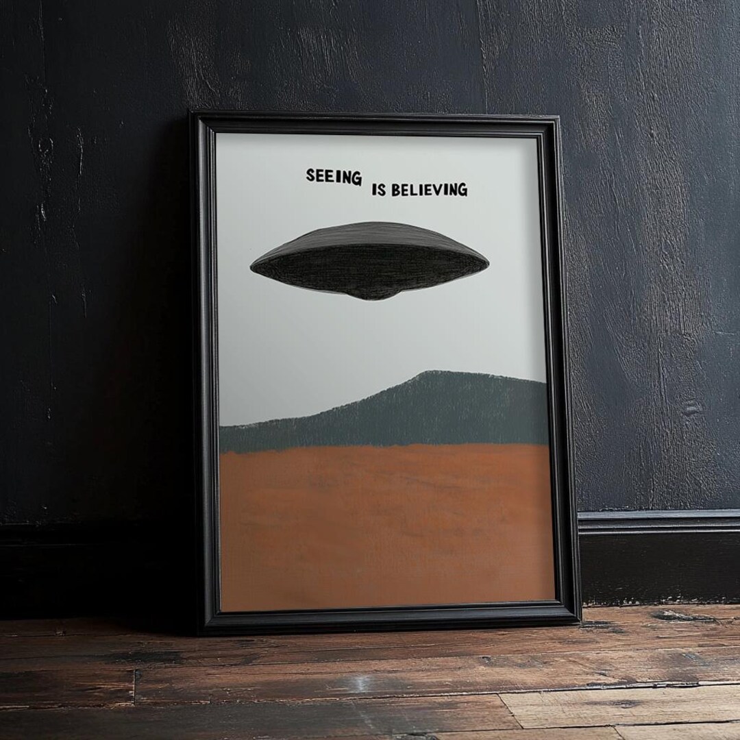 Seeing is Believing, UFO Printable Wall Art, Alien Inspired Art, Moody ...