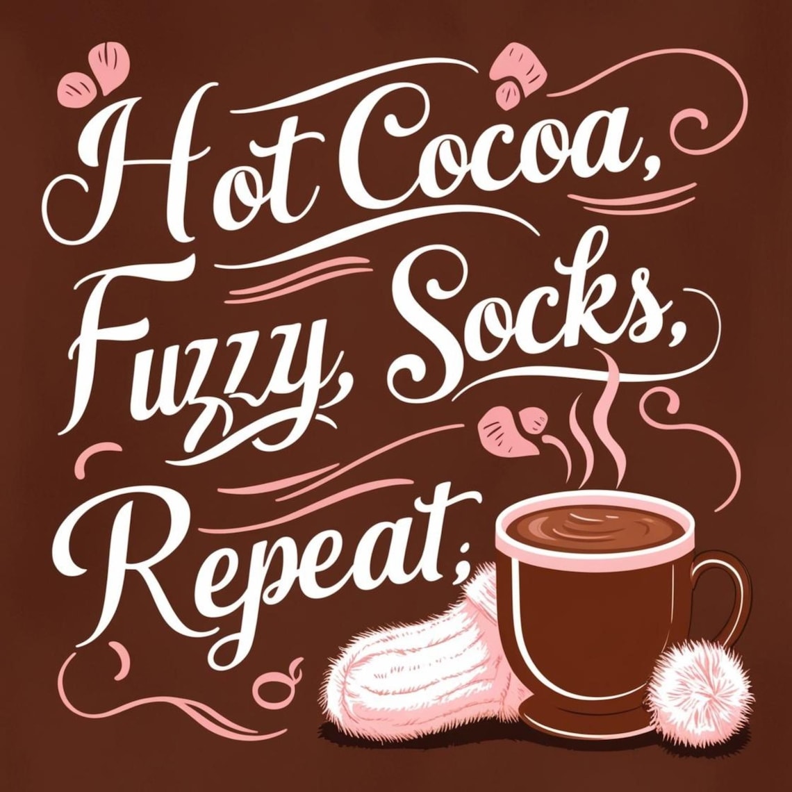 Hot Cocoa, Fuzzy Socks, Repeat Digital PNG Instant Download - Etsy