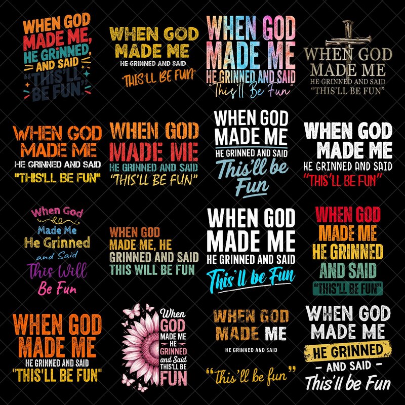 When God Made Me He Said This Will Be Fun - Etsy