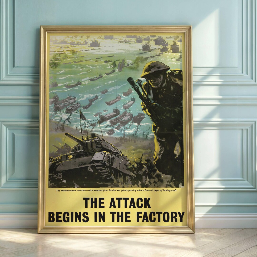 World War II Propaganda Poster | the Attack Begins in the Factory ...