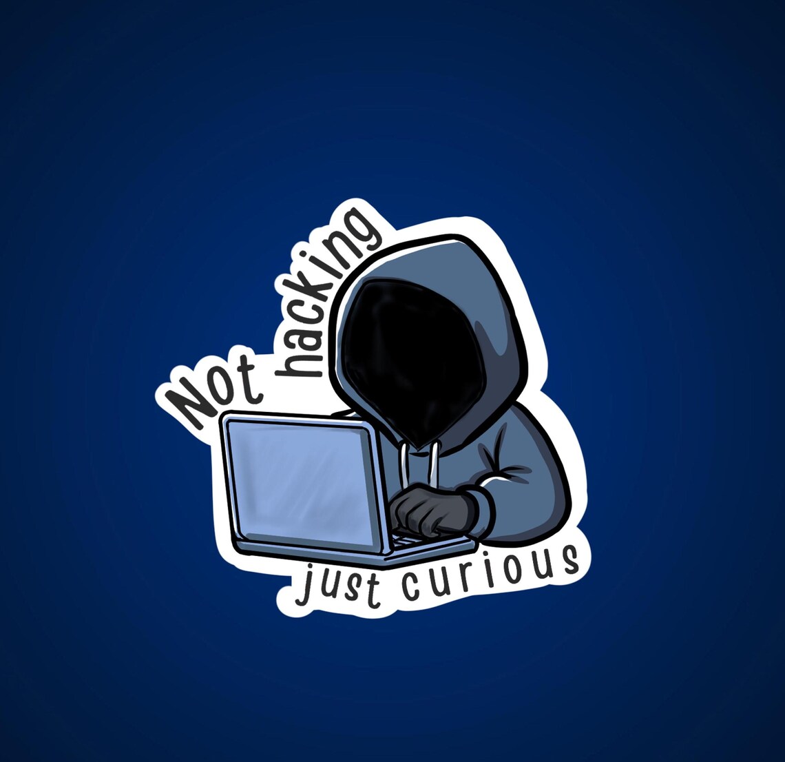 Funny Cybersecurity Sticker - ‘not Hacking, Curious’ for IT ...