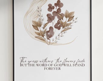 The Grass Withers | Isaiah 40:8 | Bible Verse | Wall Art | Digital ...