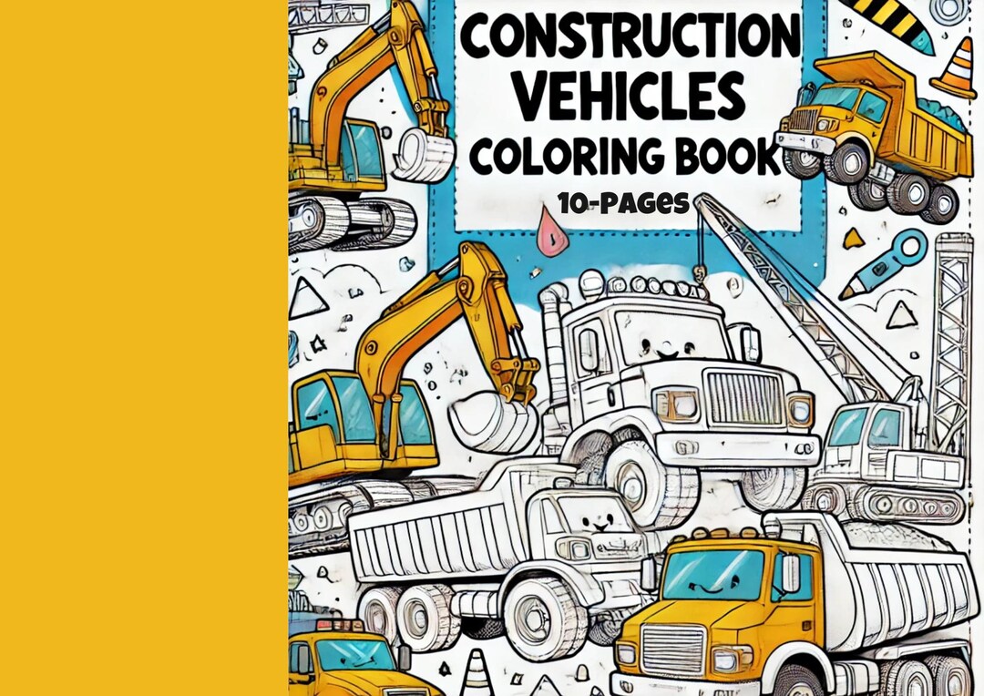 Construction Vehicle Coloring Book Pages| Printable Coloring Book ...