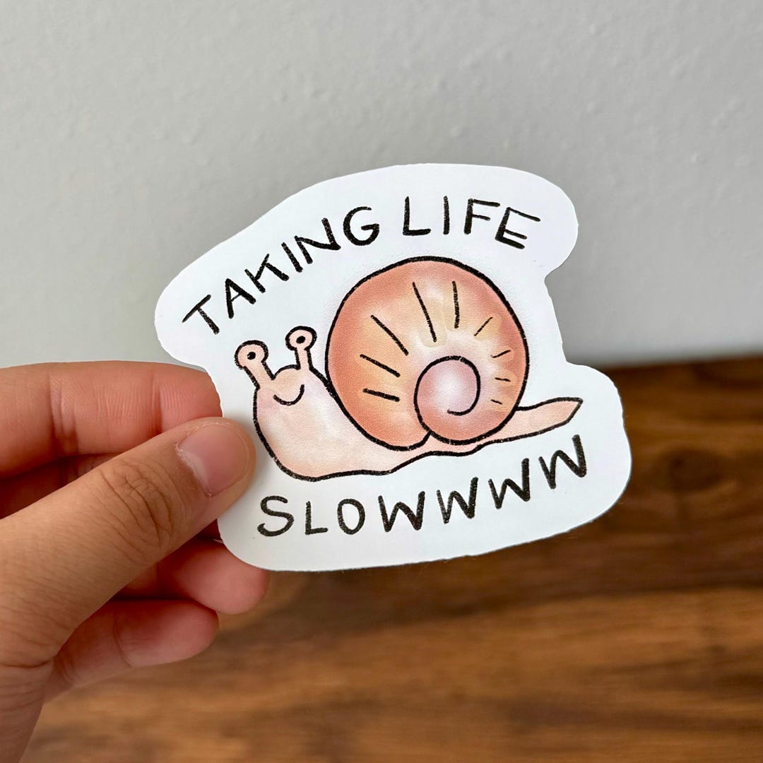 Taking Life Slow Vinyl Sticker | Snail | Life Motto | Waterproof Decals ...