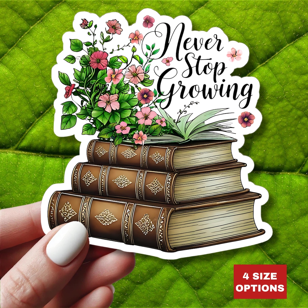 Never Stop Growing Motivational Sticker Inspirational Growth Mindset ...