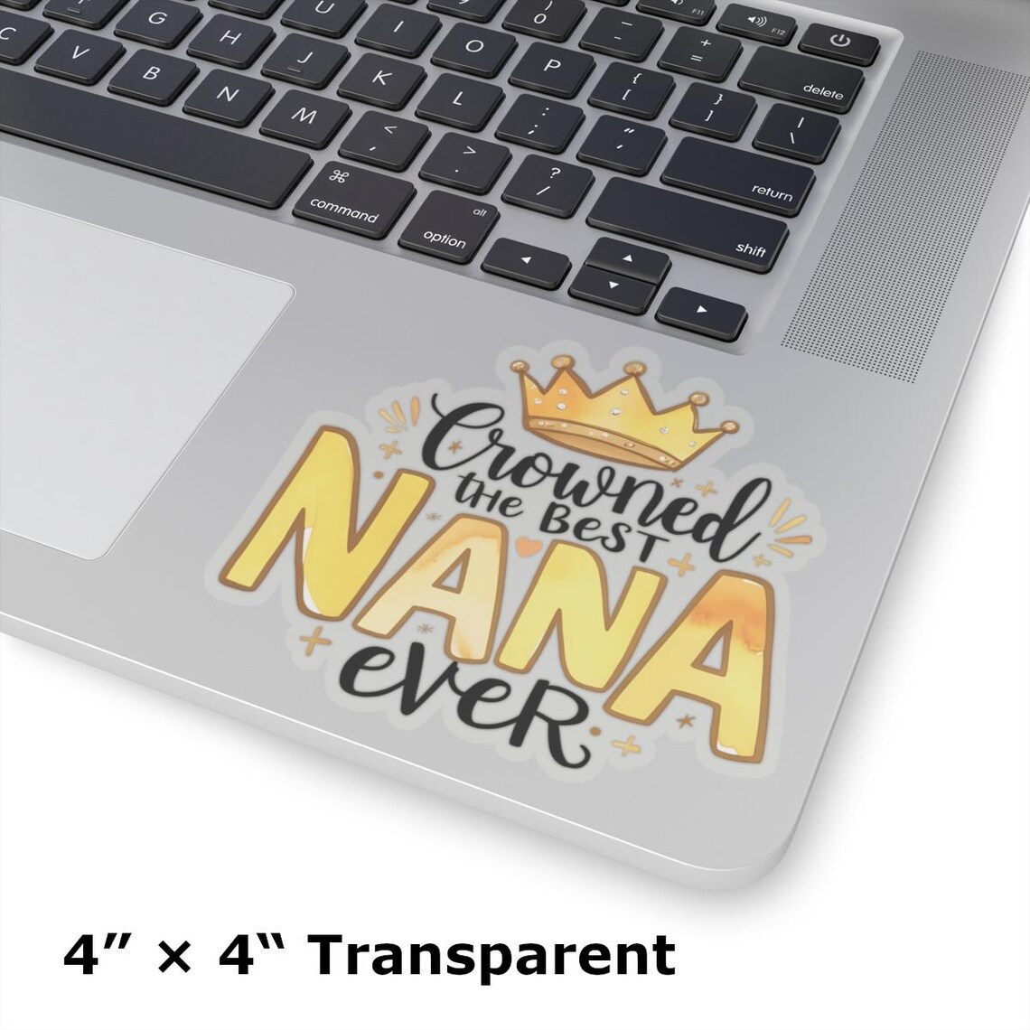 Crowned the Best Nana Ever Sticker: Grandmother Appreciation Vinyl ...
