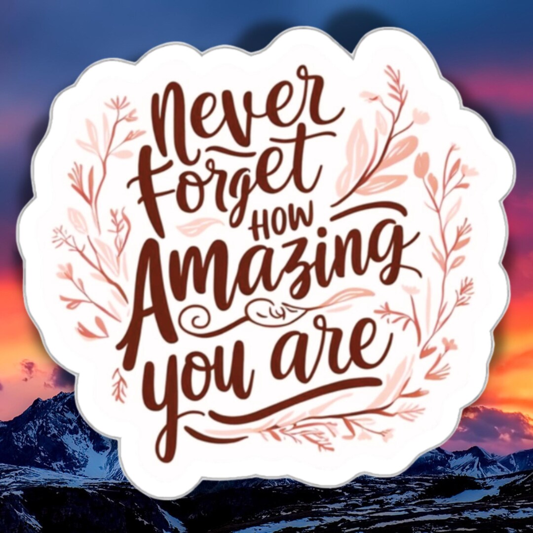 You Are Amazing Stickers Self Love Affirmation Decal Inspirational Quote Sticker for Laptop ...