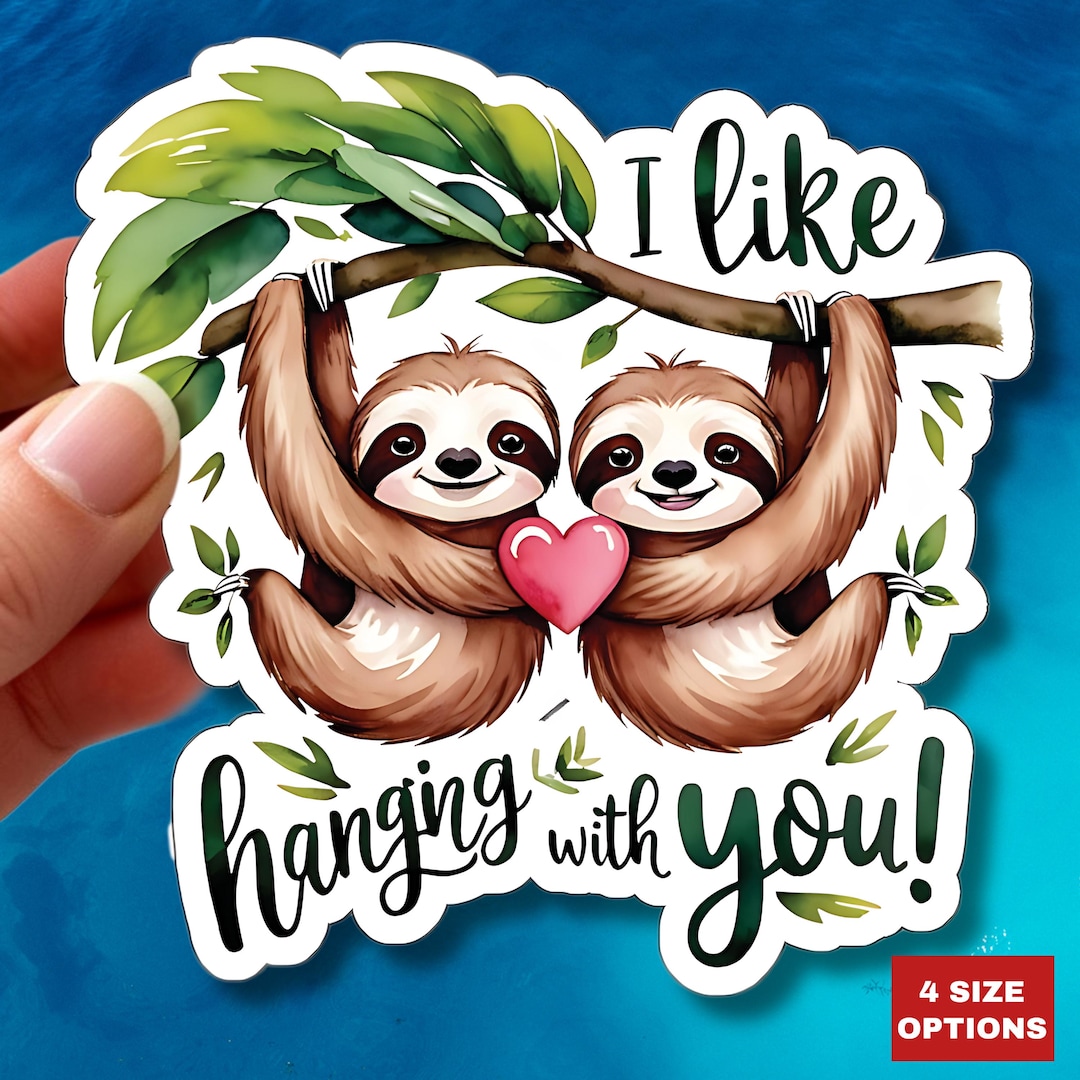 I Like Hanging With You Sloth Couple Heart Valentine’s Day Vinyl ...
