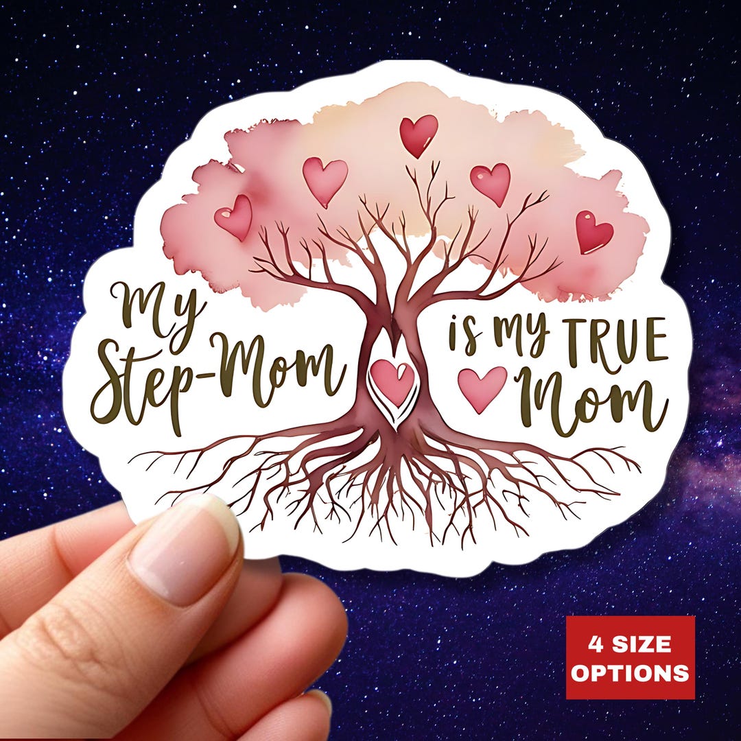 My Stepmom is My True Mom Kiss Cut Sticker Stepfamily Affirmation Decal ...