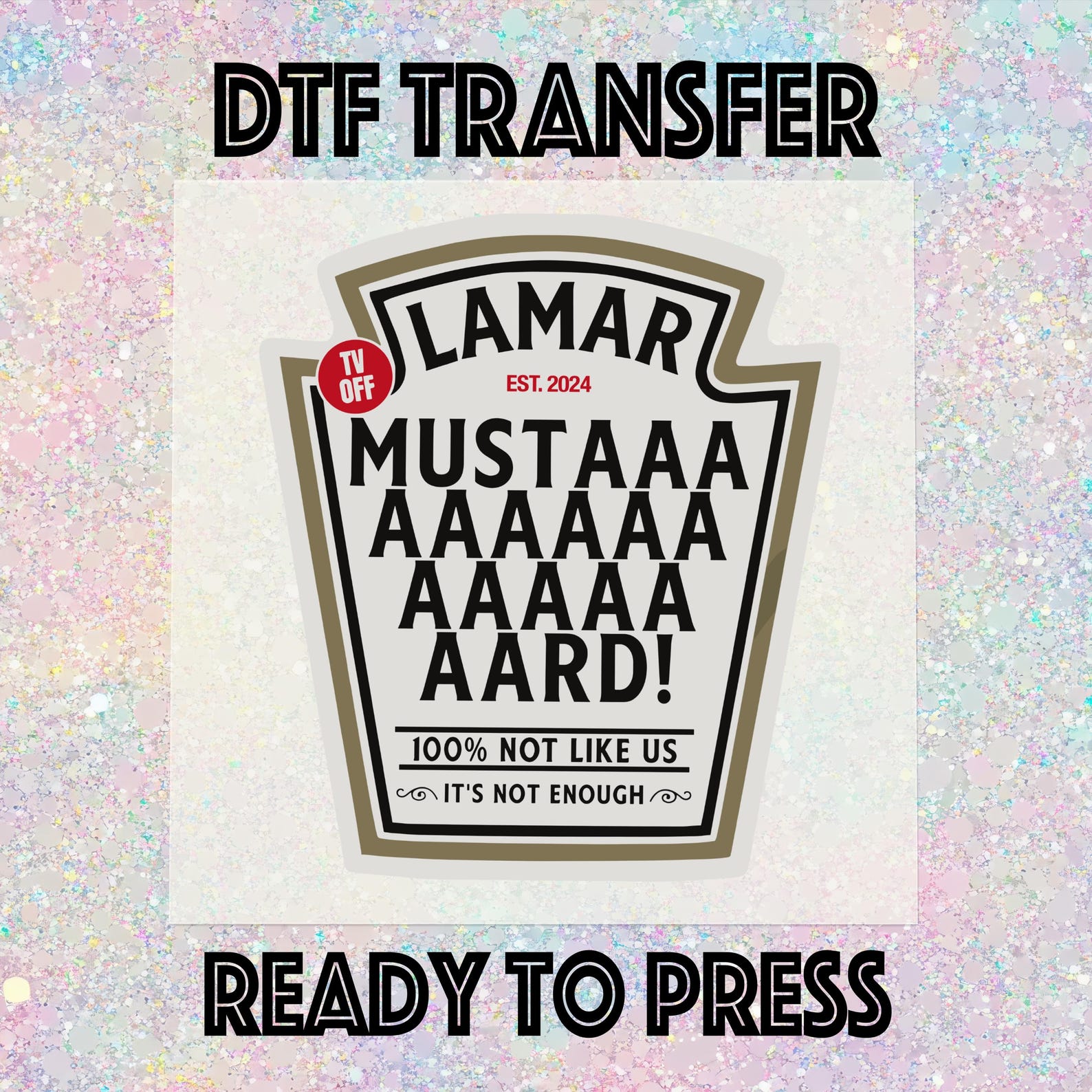 Kendrick Lamar Meme Funny DTF Transfer, Lamar Mustard Ready to Press - Etsy