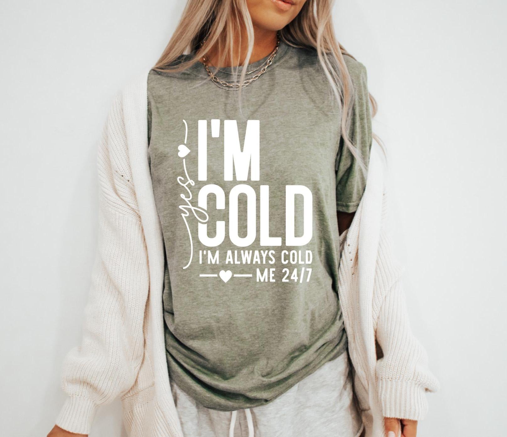 Yes, I'm Cold SVG, PNG, Cold Shirt Svg, Freezing Season Svg, Winter ...