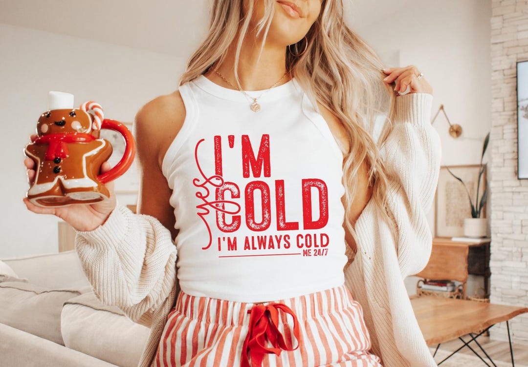 Yes, I'm Cold SVG, PNG, Cold Shirt Svg, Freezing Season Svg, Winter ...