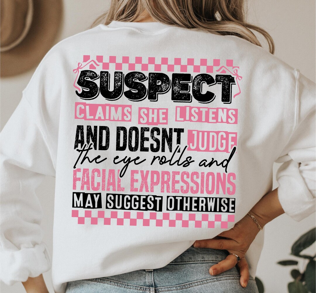 Suspect Claims She Put Her Crazy Away Design SVG File, Suspect Trendy ...