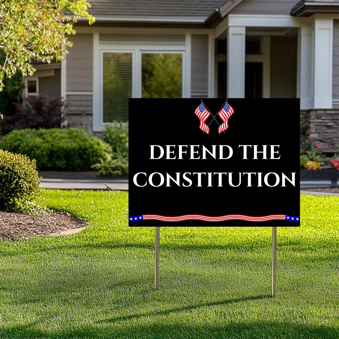 Defend the Constitution Yard Sign, Conservative Protest Sign, Patriotic ...