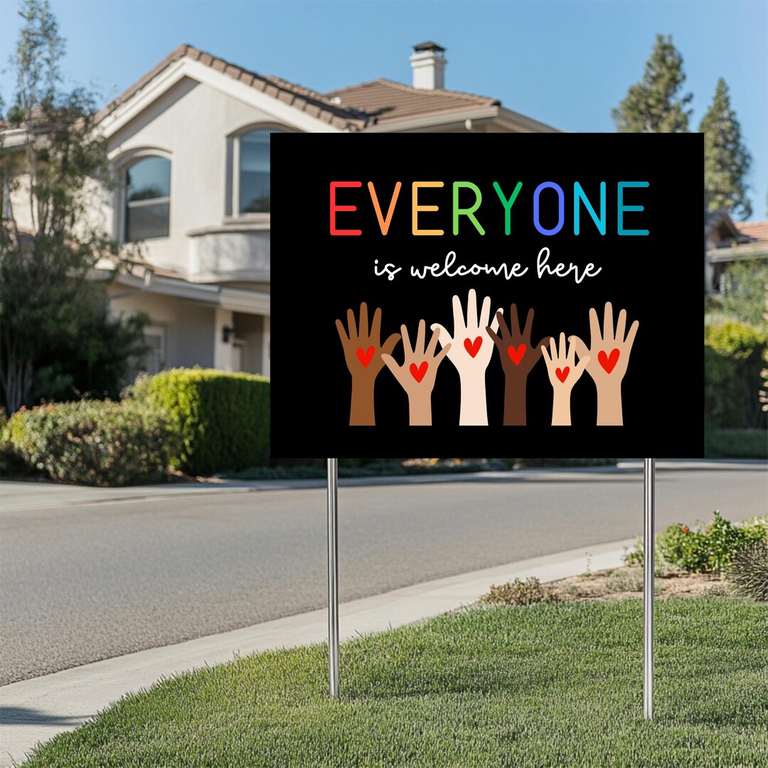 Everyone is Welcome Here Yard Sign, Inclusive Pride Yard Sign, Equality ...