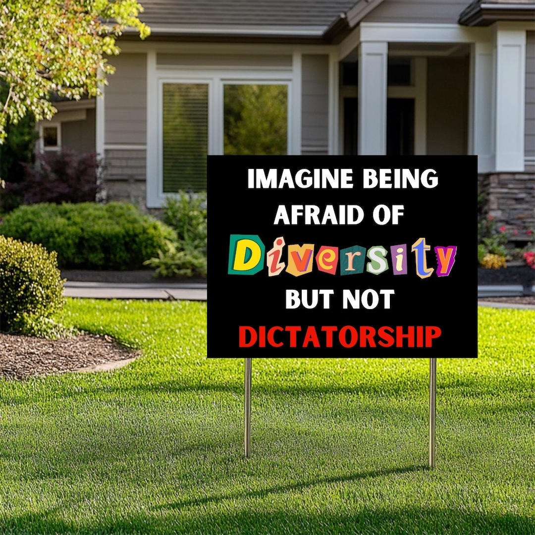 Diversity Not Dictatorship Yard Sign, Anti-fascism Political Protest ...