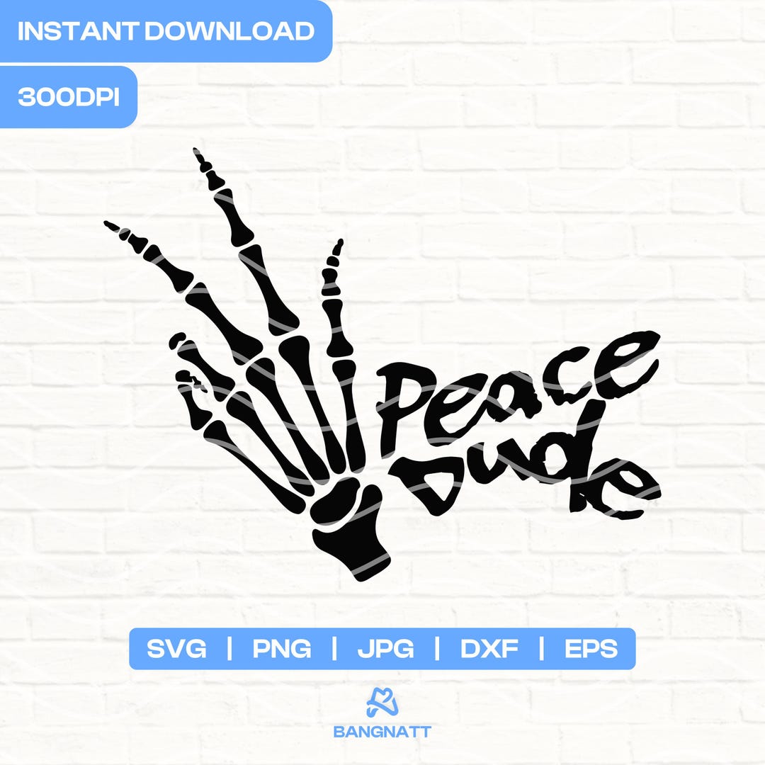 Peace Dude SVG PNG Peace Skeleton Svg Peace Dude Skeleton Svg Aesthetic ...