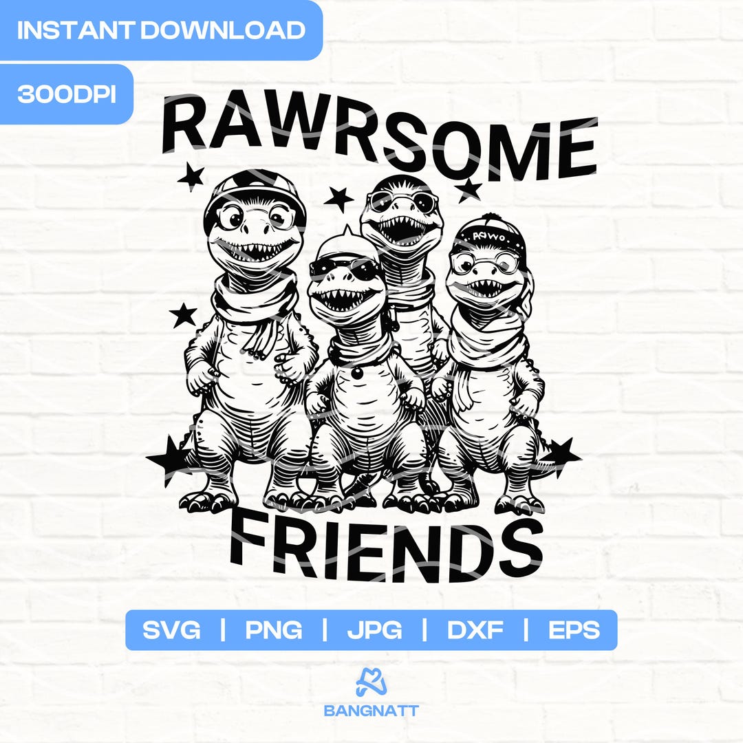 Rawrsome Friends SVG PNG Four Dinosaur Best Friends SVG Funny Dinosaur ...