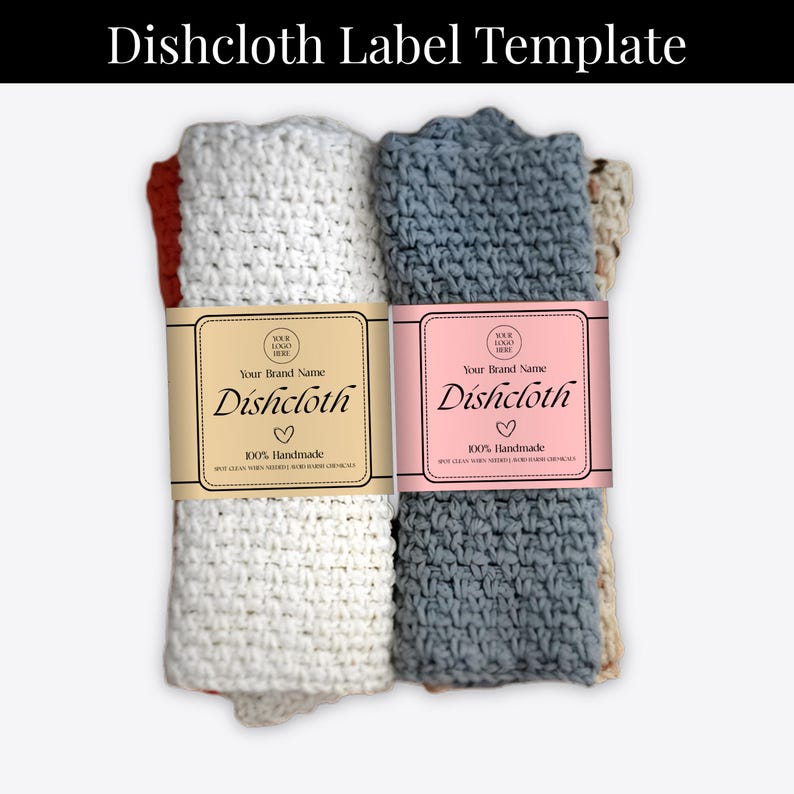 Dishcloth Labels, Editable Dishcloth Wrap Canva Template, DIY Crochet ...