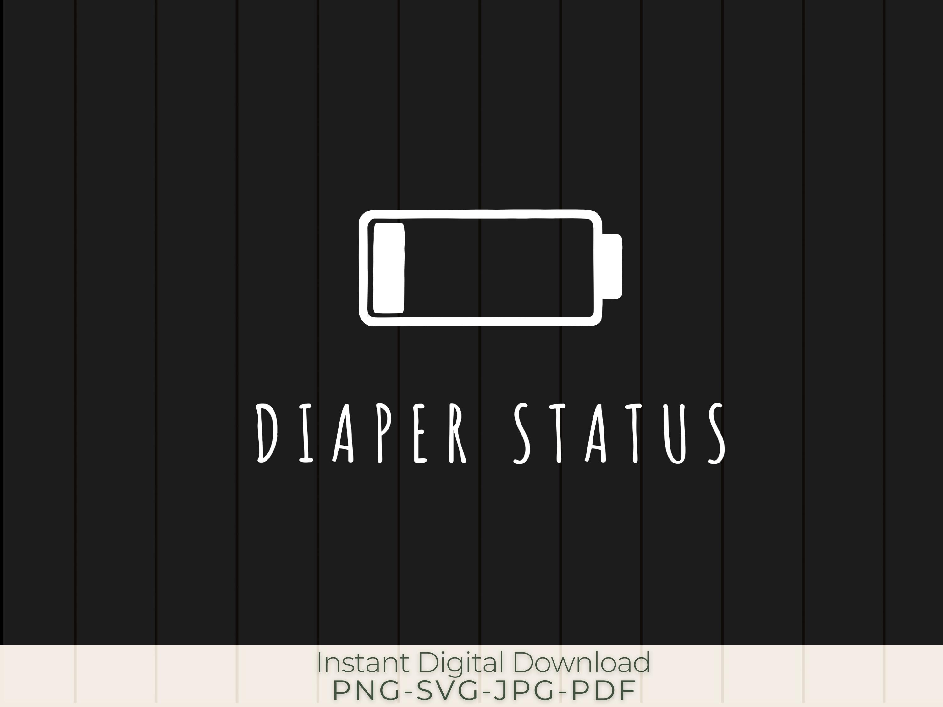 Diaper Status SVG, Jpg, Pdf, Png, Digital, Baby Onesie, Funny Gift - Etsy