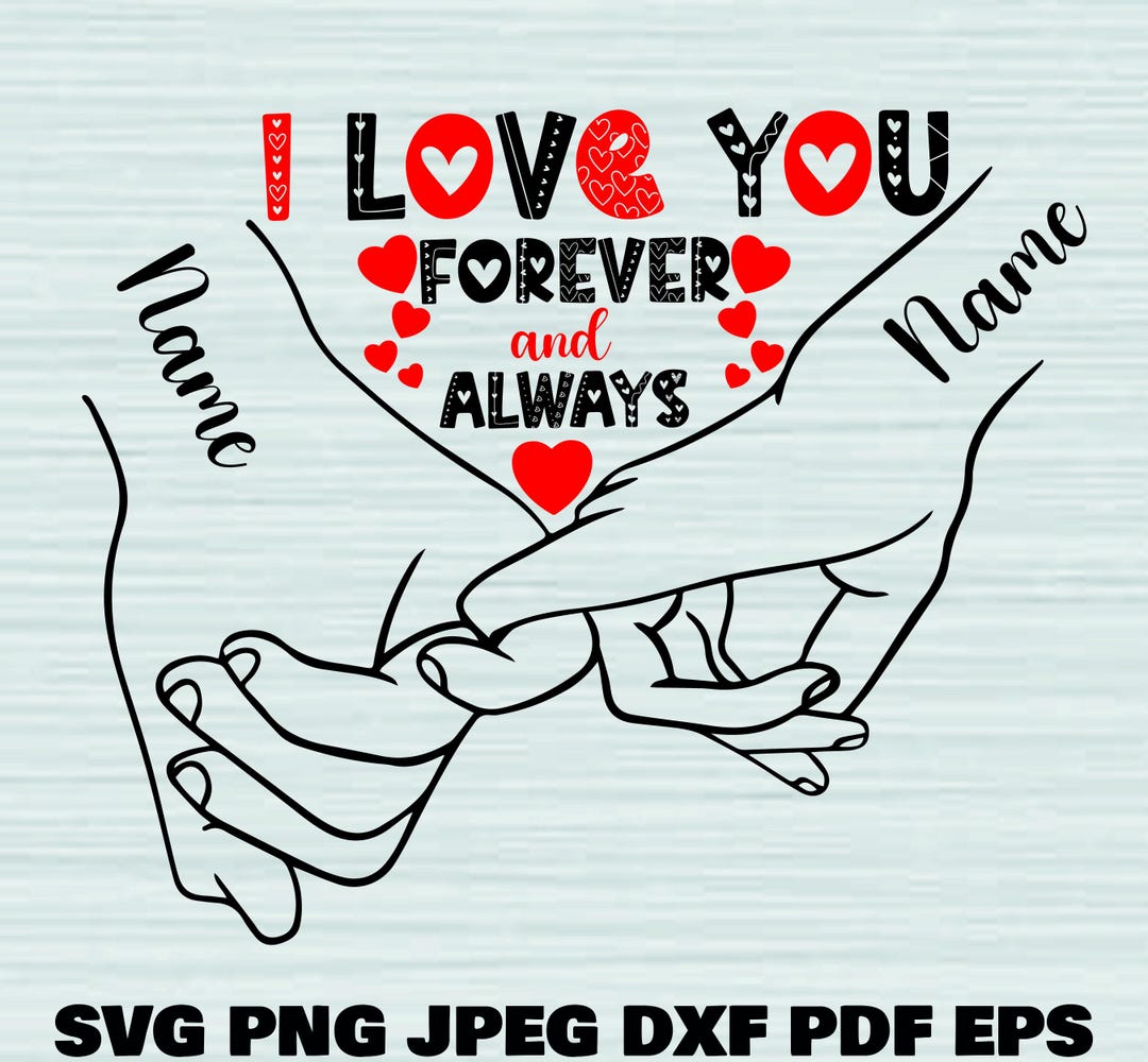 I Love You Forever and Always Svg, Couple Lover Svg, Lover Svg ...