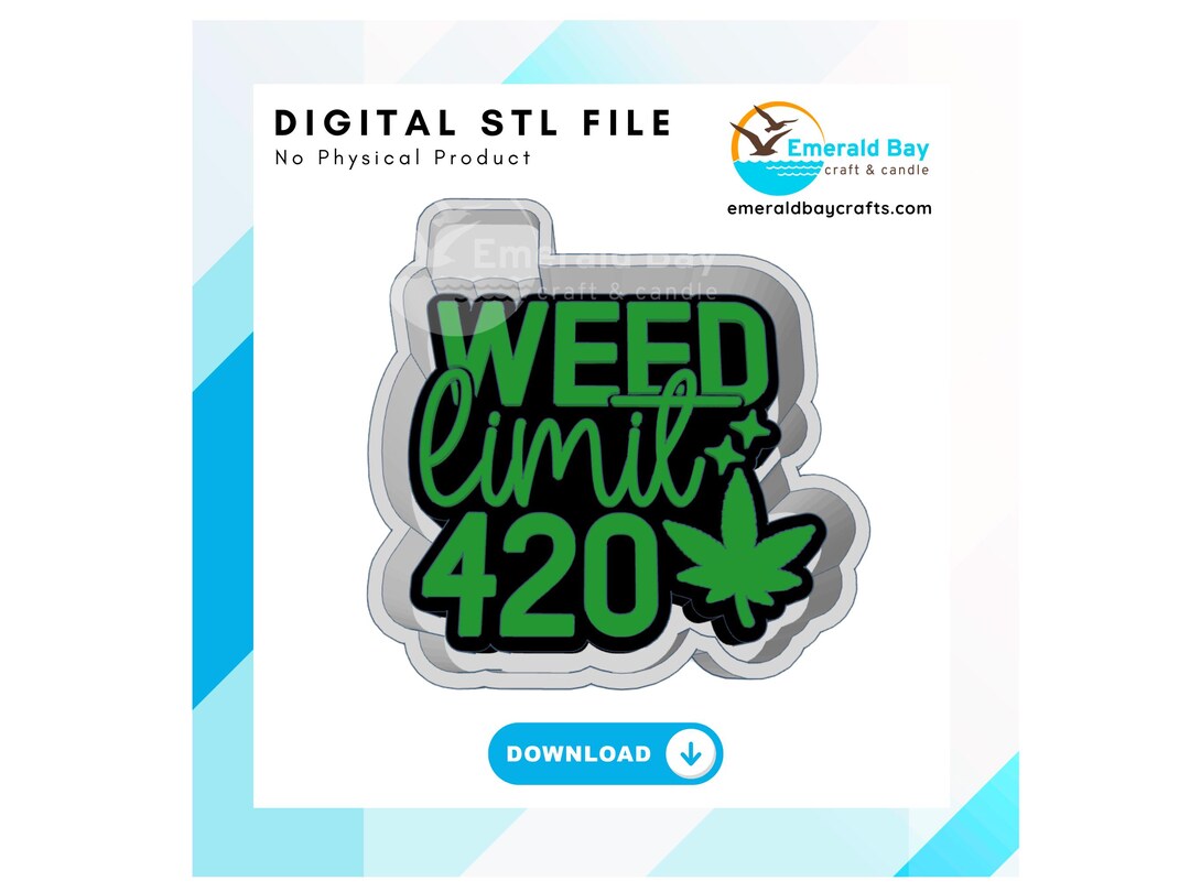 Weed Limit 420 Freshie STL File, Freshie Blank, Mold Housing, 3D ...