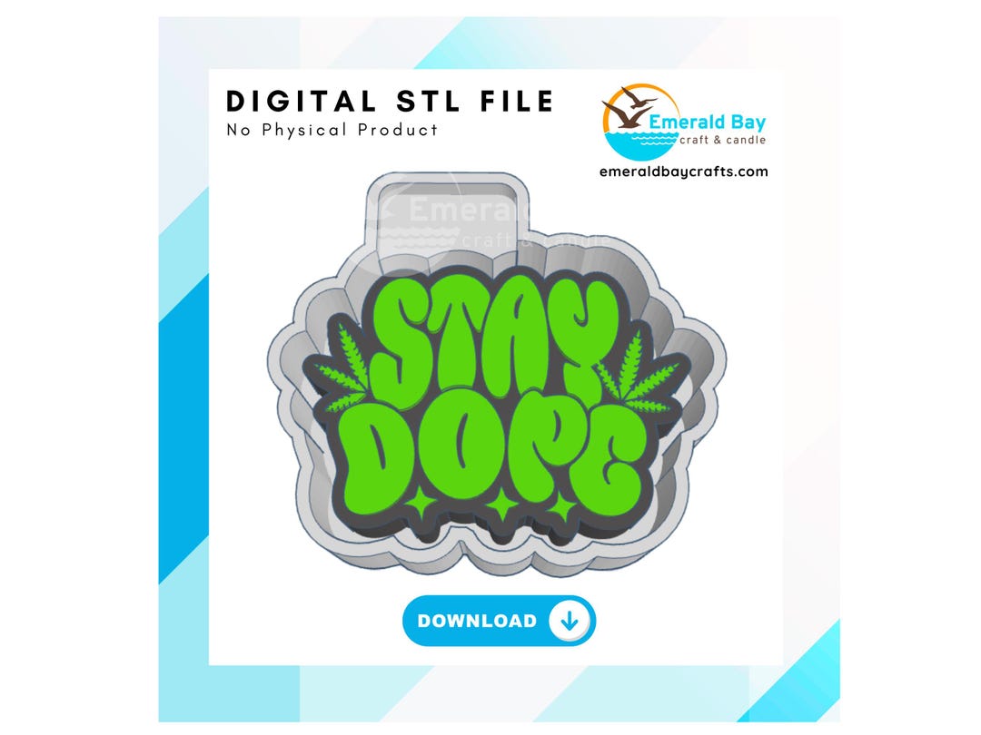 Stay Dope Freshie STL File, Freshie Blank, Mold Housing, 3D Printing ...
