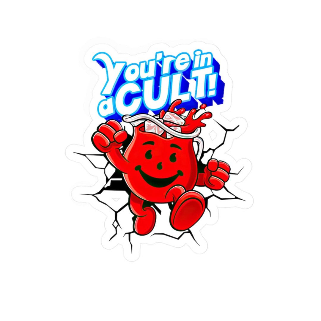 You're in a Cult, Kool Aid Man Vinyl Decal, Funny and Ironic Sticker ...