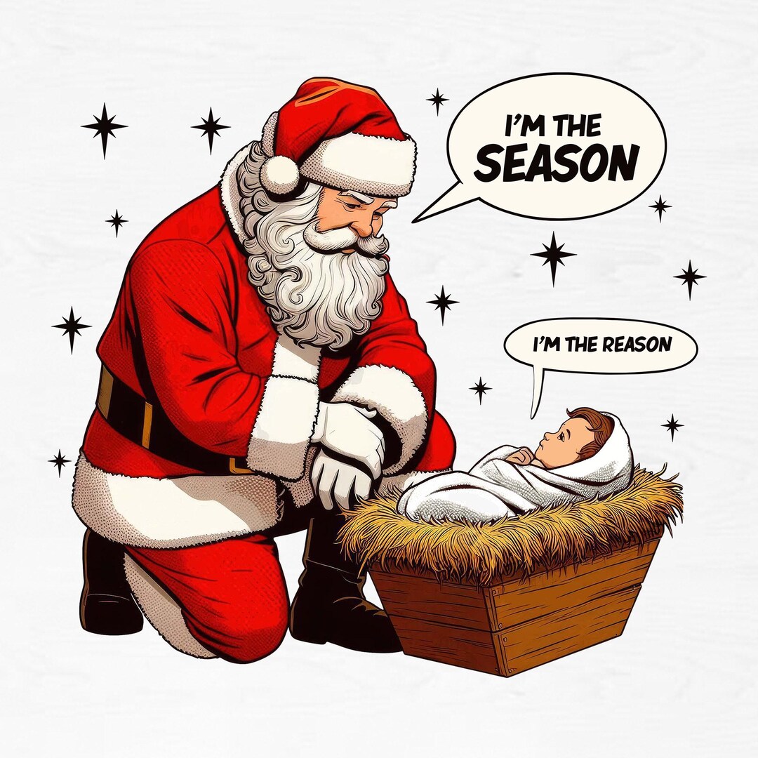 I'm the Season I'm the Reason PNG, Christmas Season Png, Christmas ...