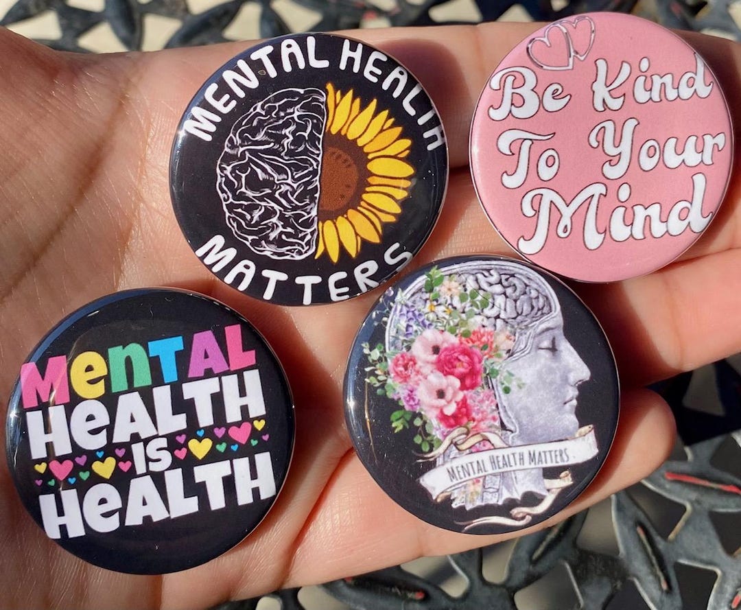 Set of 4 Mental Health Matters 1.5" Pinback Buttons | Self-care ...