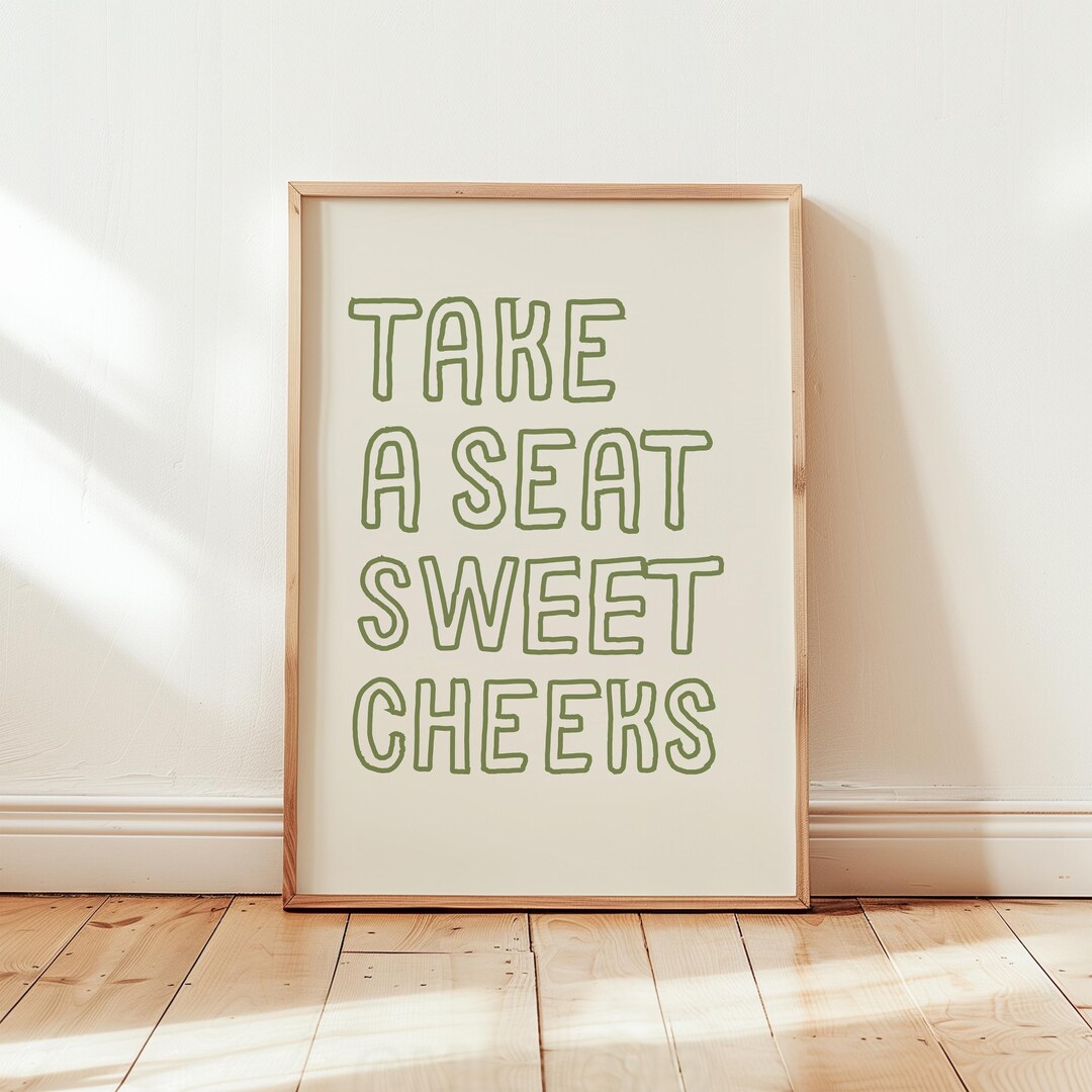 Take A Seat Sweet Cheeks Print, Sage Green Wall Art, Funny Bathroom ...