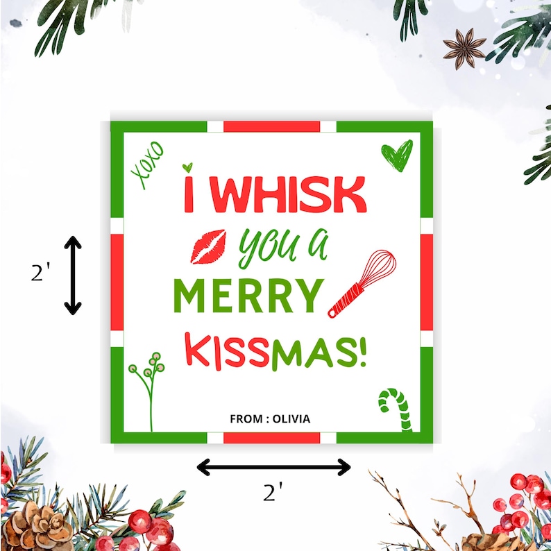 Editable I Whisk You A Merry KISSMAS Tag, Christmas Baking Gifts, Sweet Whisk and Hershey Kisses ...