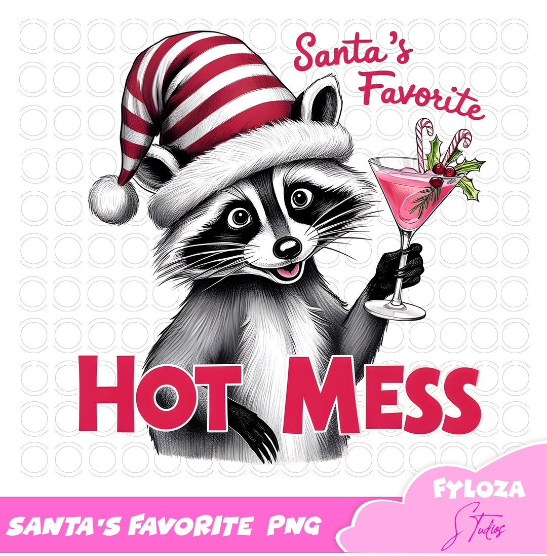 Santa's Favorite Hot Mess PNG Funny Christmas Raccoon & Trendy Pink ...