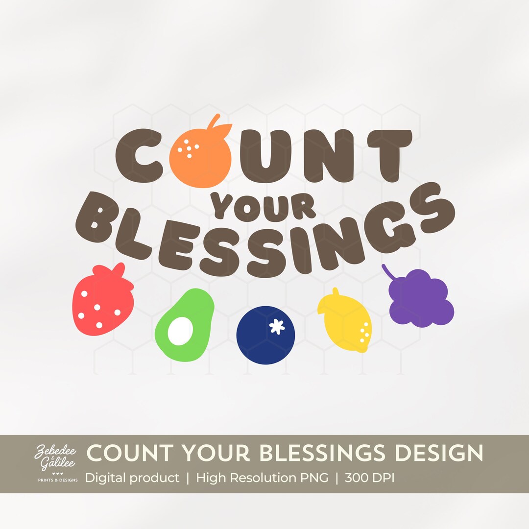 COUNT YOUR BLESSINGS Fruit Art | High Resolution Christian Digital ...