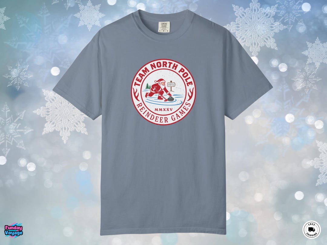 Team North Pole Curling Shirt | Santa Playing Reindeer Games | Comfort ...