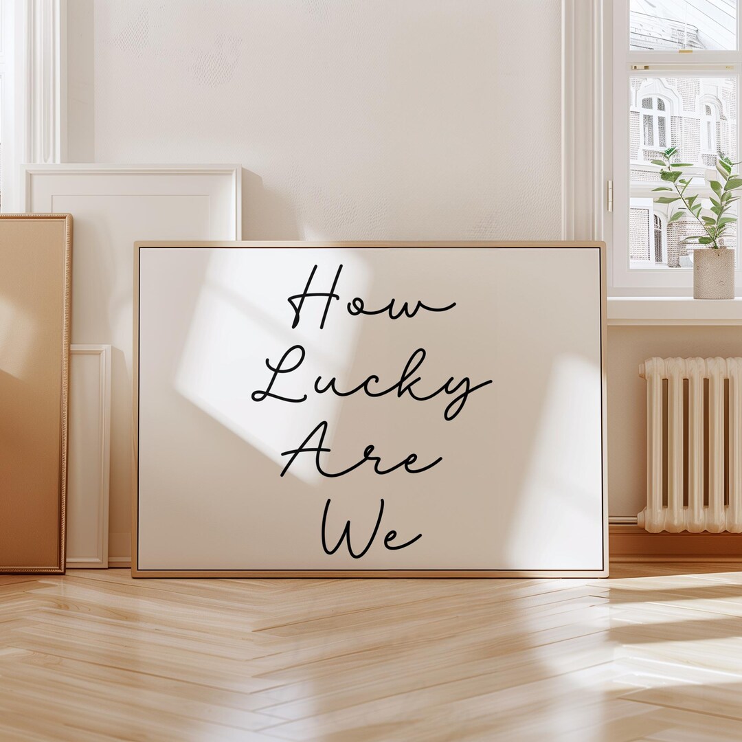 How Lucky Are We Printable Wall Art | How Lucky We Are Print ...