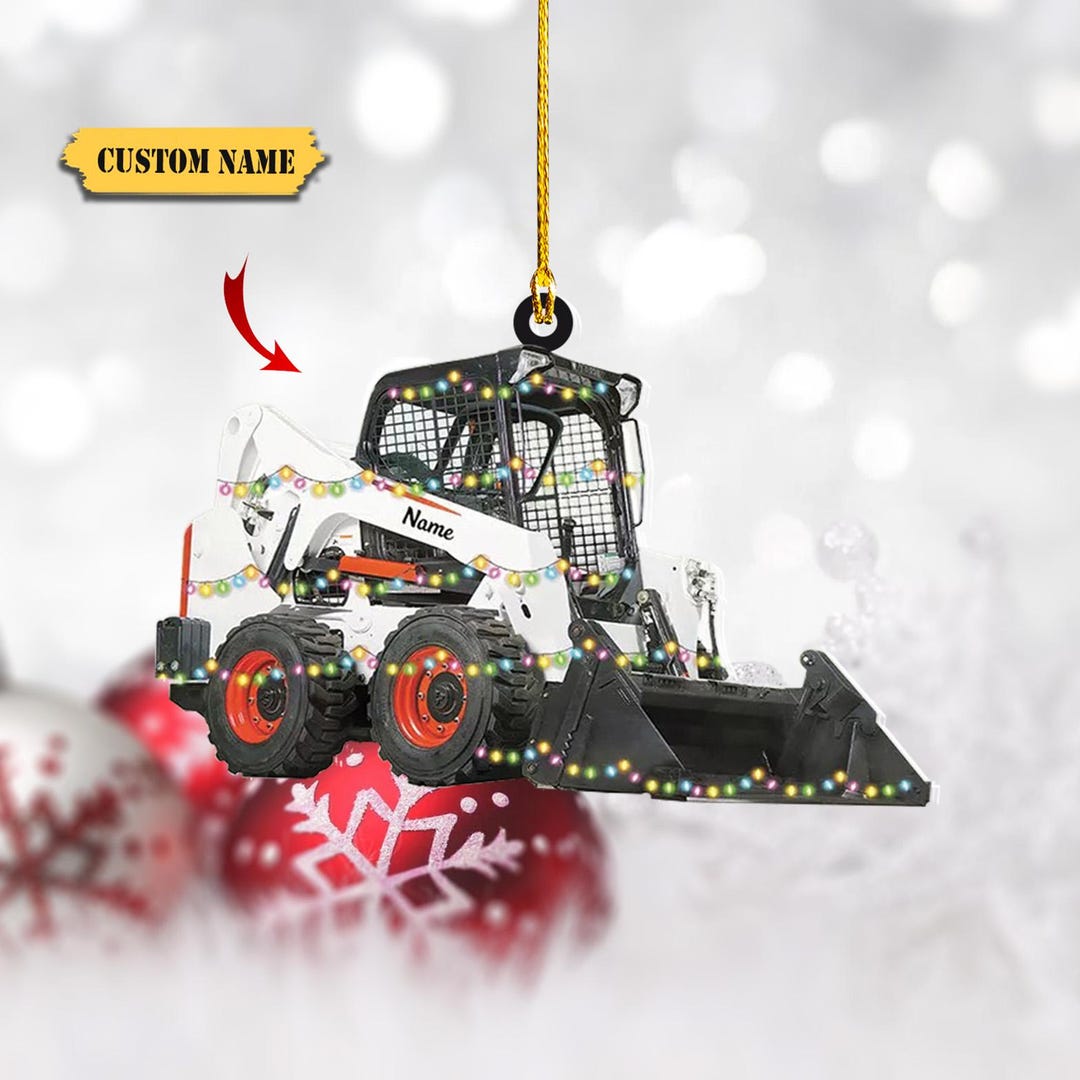 Custom Skid Steer Loader Acrylic Ornament 2D, Excavator Christmas Decor ...