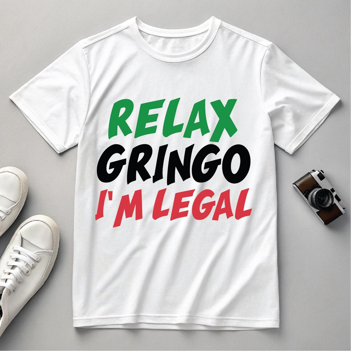 Relax Gringo I'm Legal Png / Mexico Png / Mexico Pride Png / Mexican ...