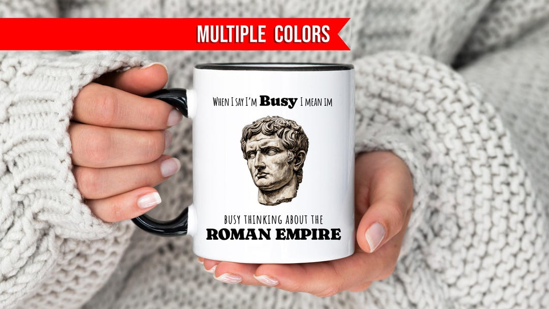Roman Empire Mug, History Lover Coffee Cup, Ancient Rome Gift for ...