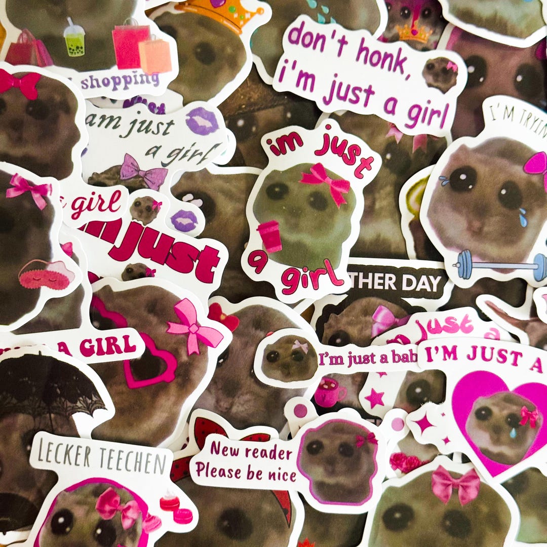 50 Just a Girl Stickers, Sad Hamster Memes, Im Literally Just A Girl ...