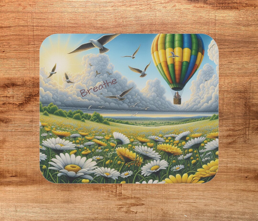 Field of Daisies Hot Air Balloon Mouse Pad, Don't Forget to Breathe ...