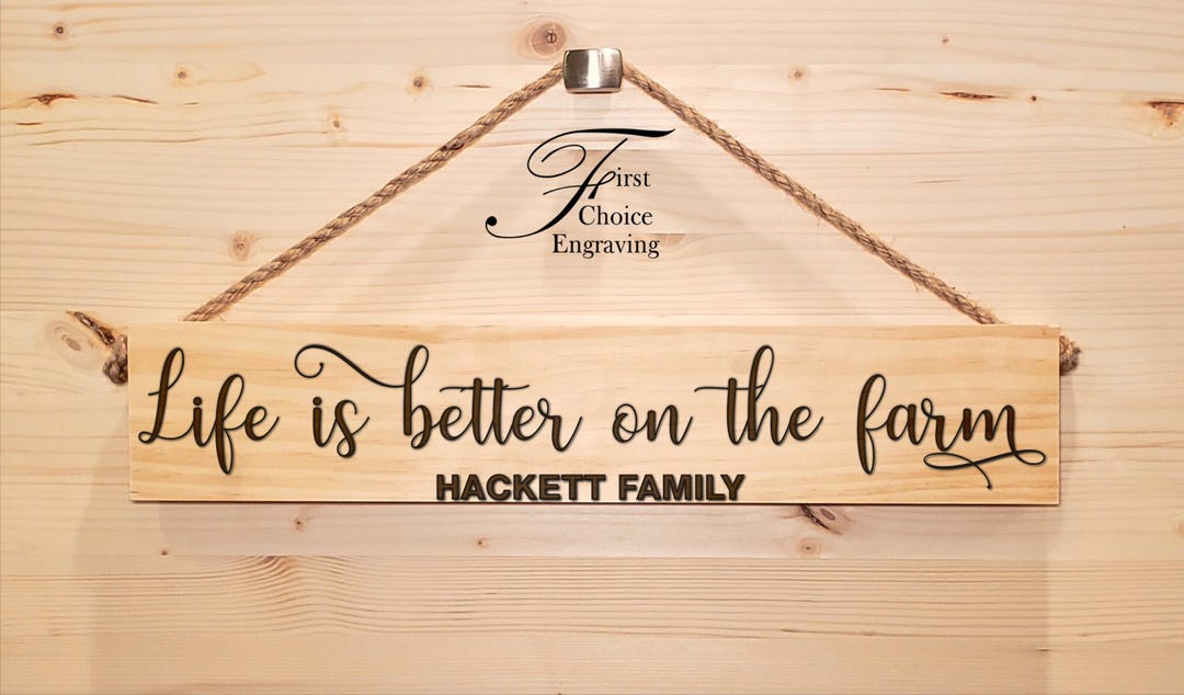 Life is Better on the Farm Sign | Custom Farm Wooden Sign | Engraved ...