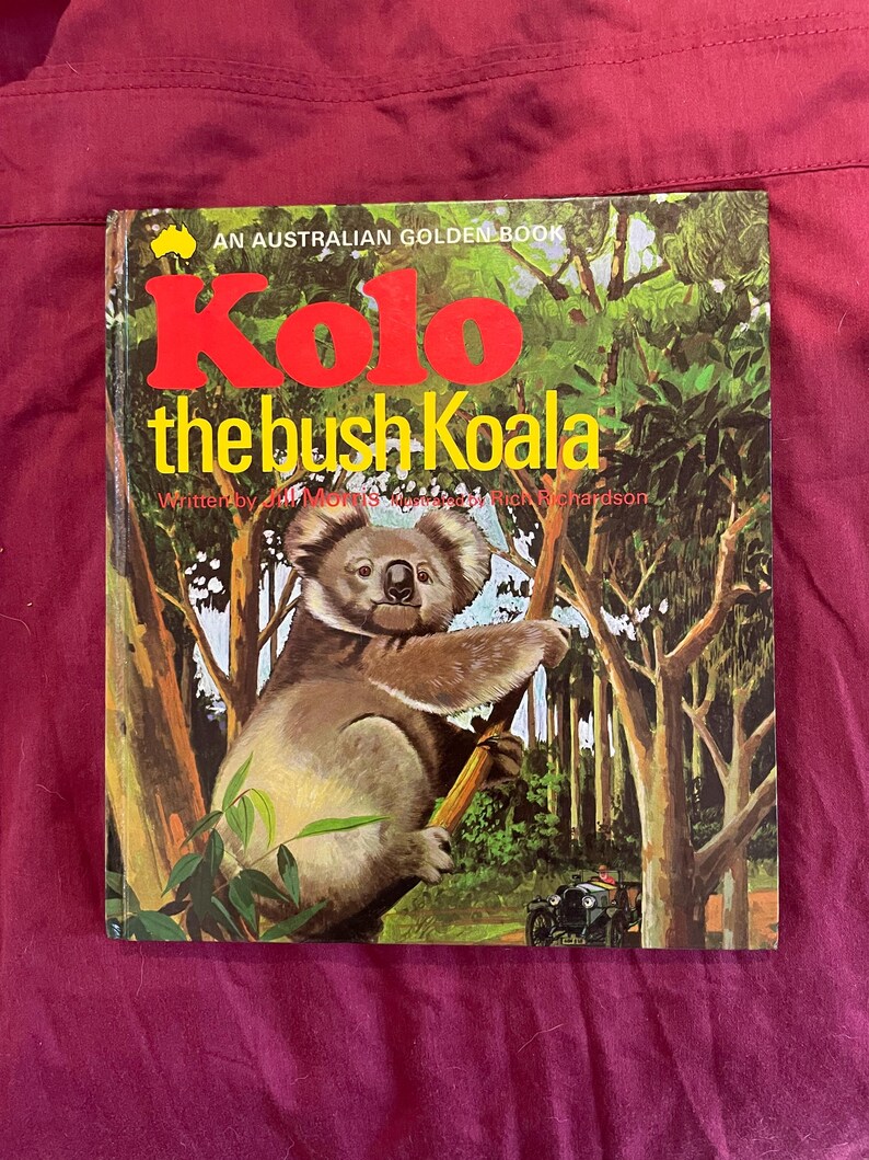 Vintage Hardcover Children's Book, "kolo the Bush Koala" First Edition ...