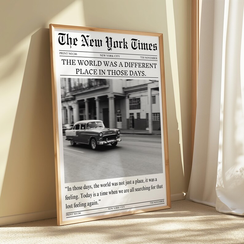 The World Was a Different Place in Those Days Newspaper Poster ...