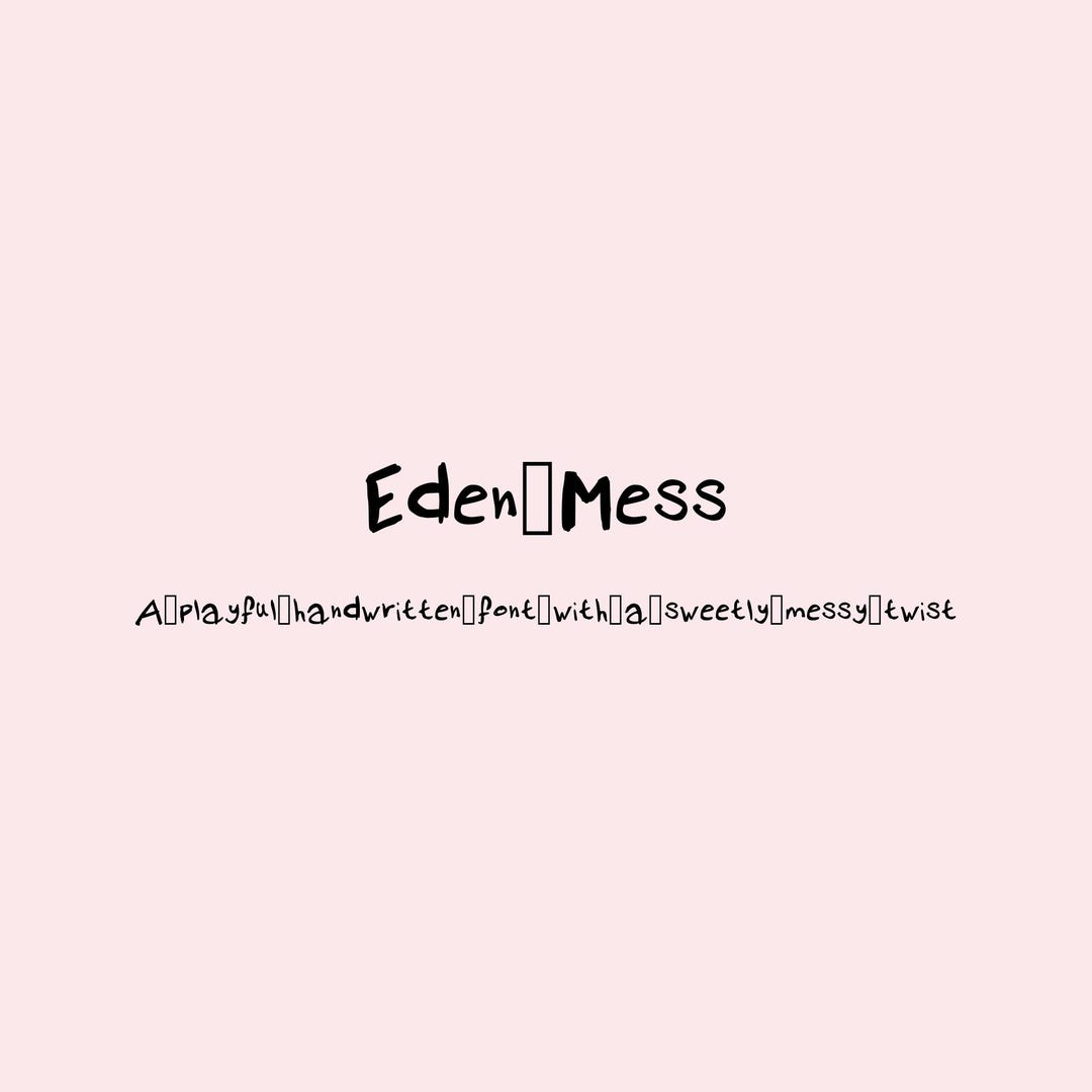 Eden Mess / A Playful Handwritten Font With a Sweetly Messy Twist for ...