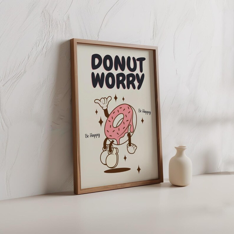 Donut Worry Wall Art Fun and Whimsical Print for Kitchen Decor ...