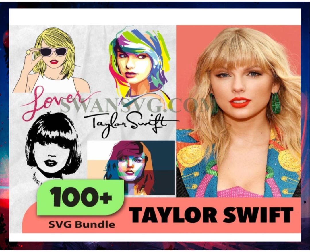 Taylor Swift Design Svg, Taylor Swift Svg, Singer Svg, Famous Singer ...