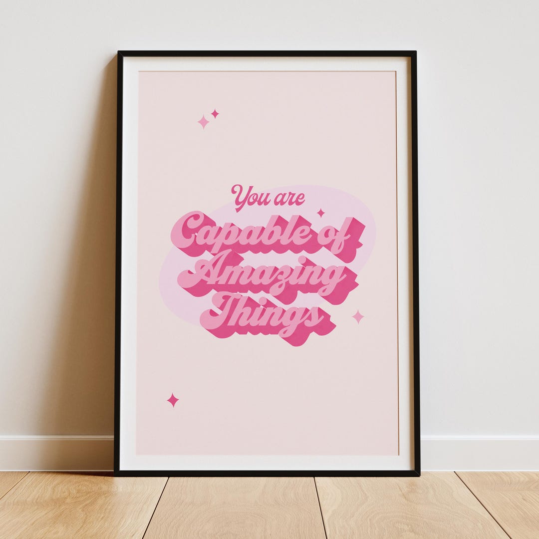You Are Capable of Amazing Things Poster Motivational Pink Wall Art ...